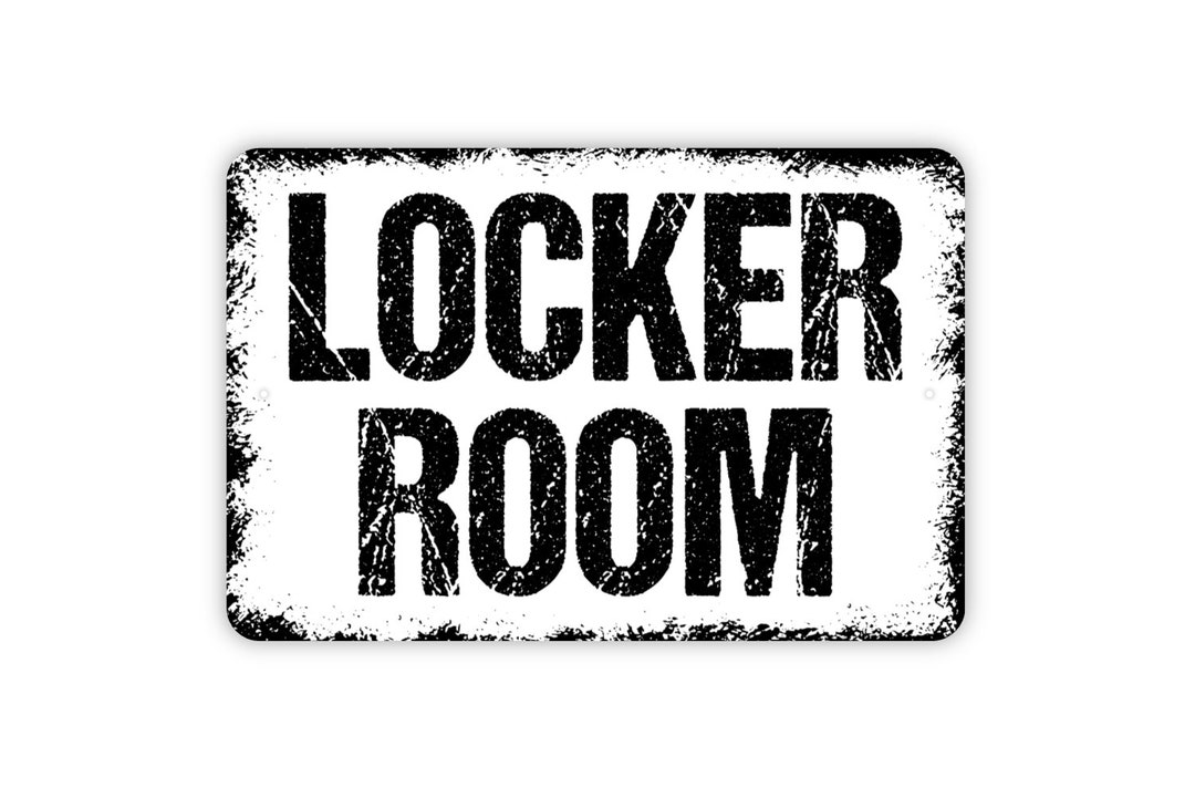 Locker Room Sign Metal Indoor Or Outdoor Wall Art Etsy