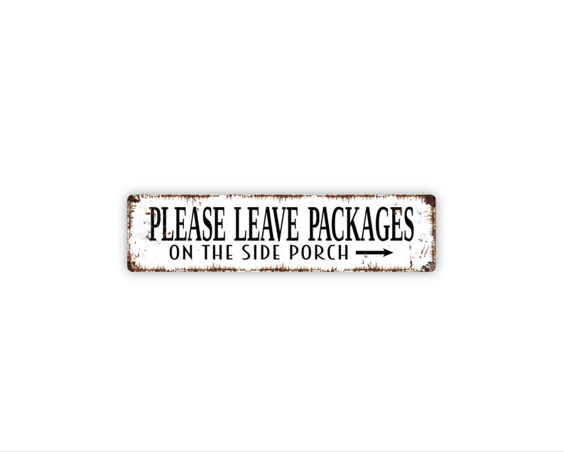 Please Leave Packages on the Side Porch With Arrow Sign | Delivery Drop ...
