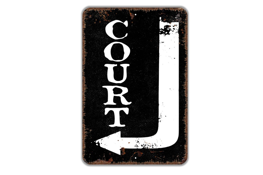 Court With Right Or Left Arrow Sign Metal Indoor Or Outdoor Wall Art Etsy