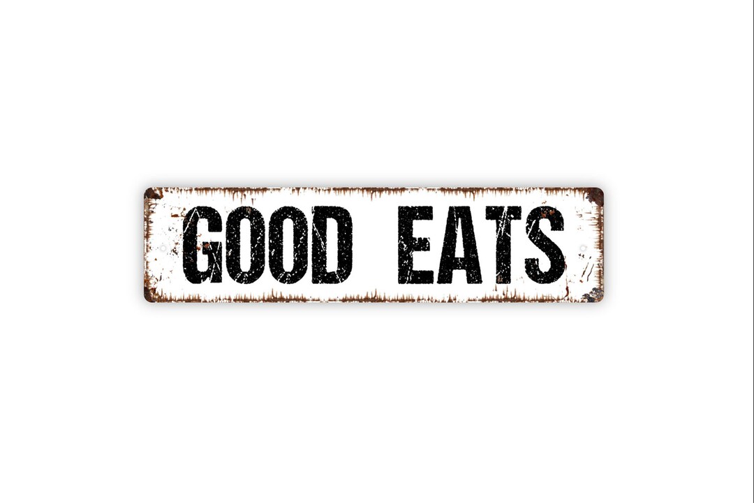 Good Eats Sign - Kitchen Pantry Cafe Dining Room Restaurant Food Truck ...