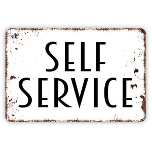Self Service Sign - Metal Indoor or Outdoor Wall Art - Etsy