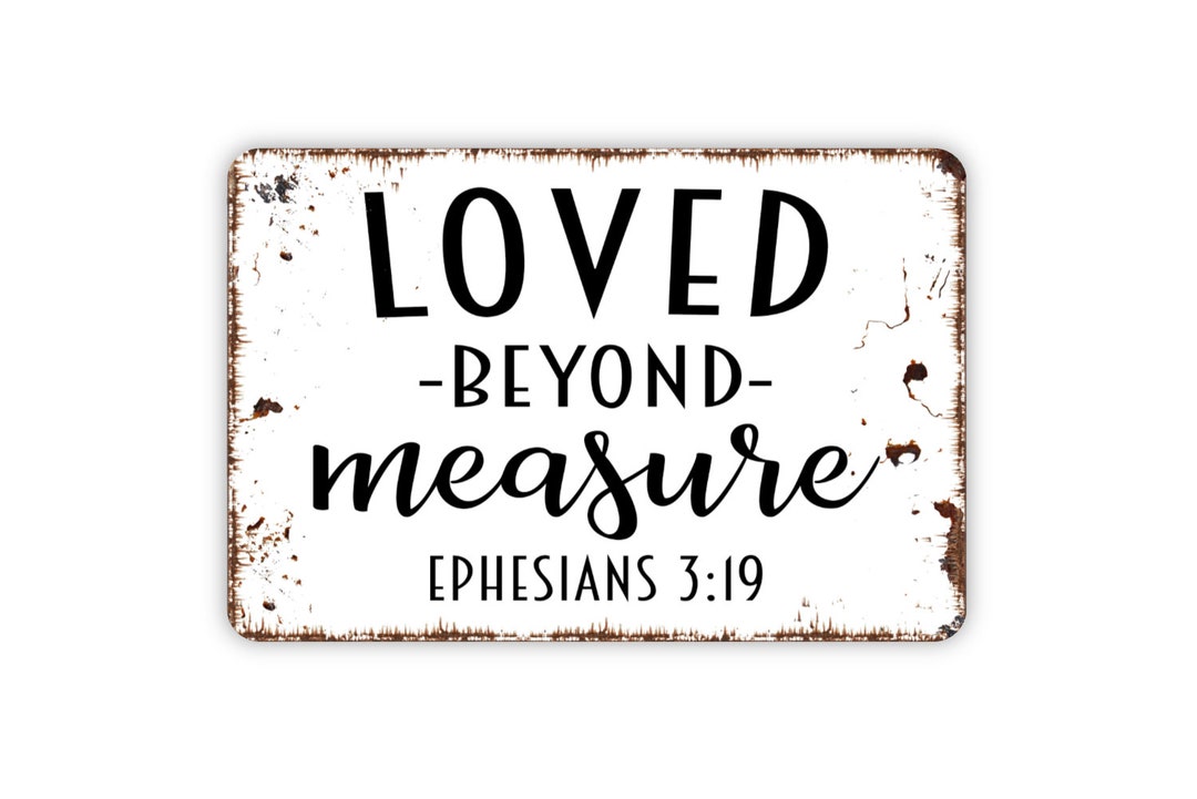 Loved Beyond Measure Sign - Bible Verse Christian Metal Wall Art ...