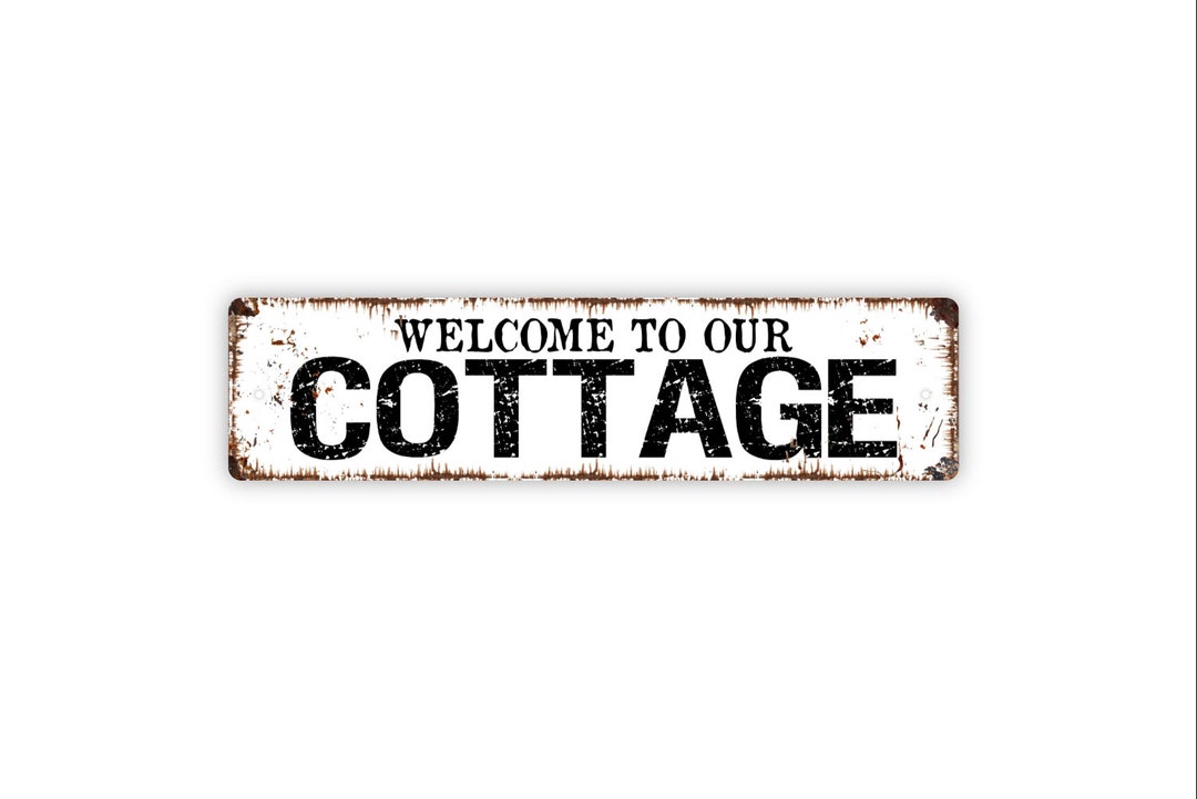 Welcome to Our Cottage Sign - Rustic Metal Street Sign or Door Name ...