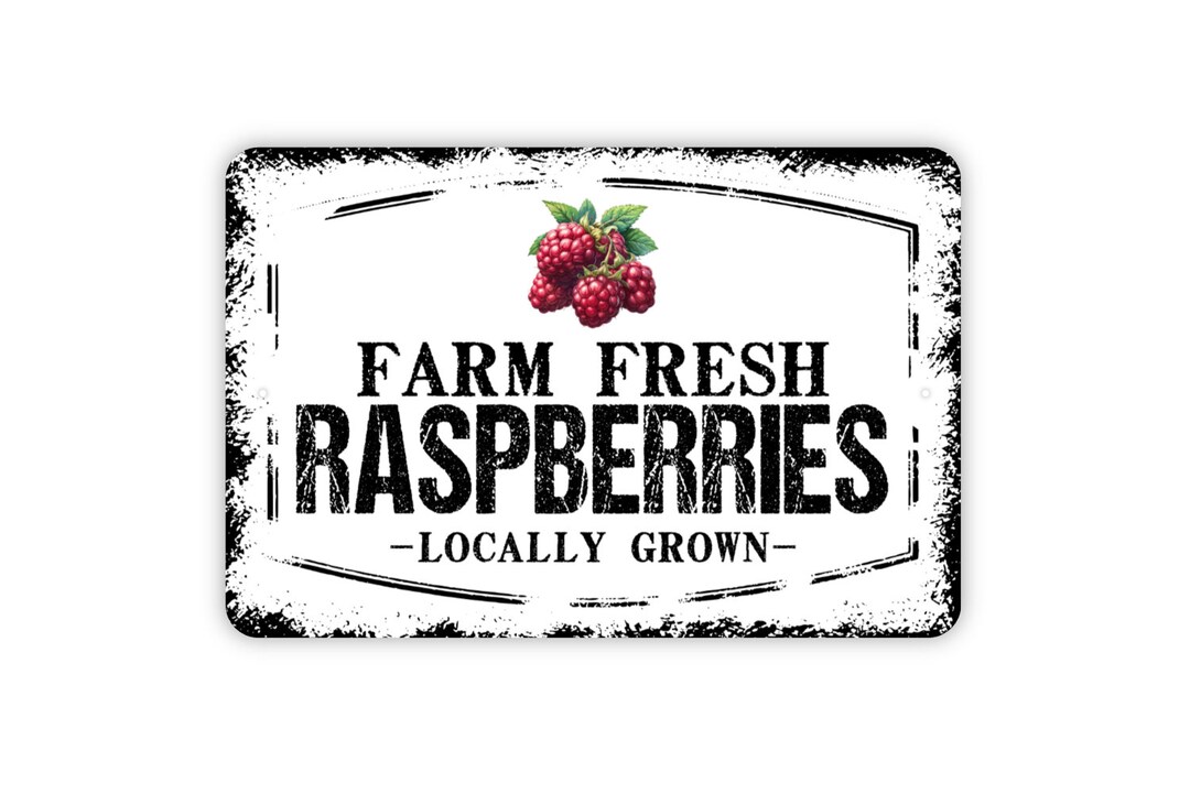 Farm Fresh Raspberries Locally Grown Sign - Raspberry Fruit Metal Sign ...