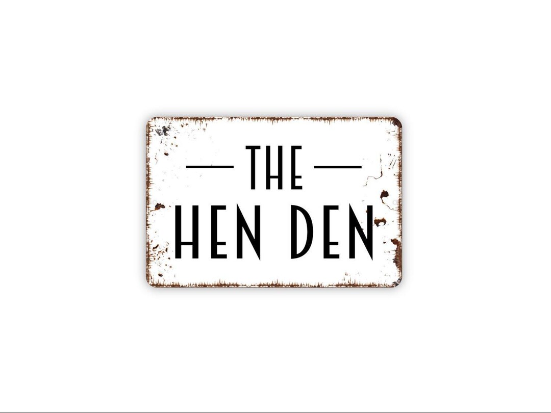 The Hen Den Sign | Farm Chicken Coop Wall Decor | Hen House Entry Sign ...