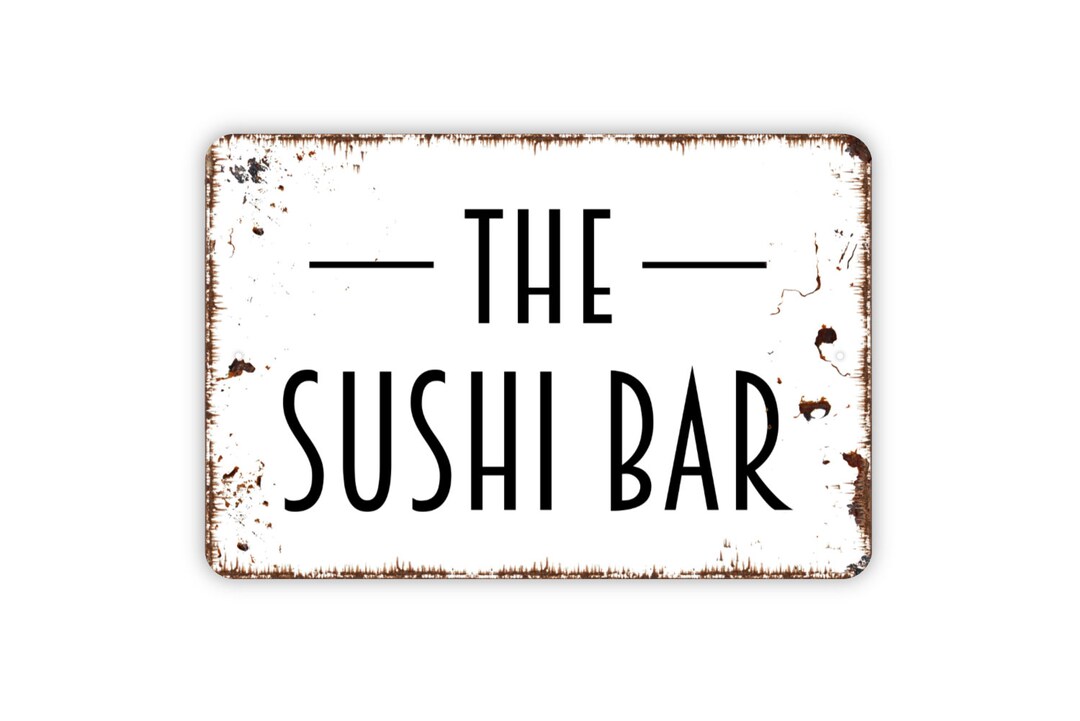The Sushi Bar Sign, Metal Sign, Farmhouse Contemporary Modern Wall ...