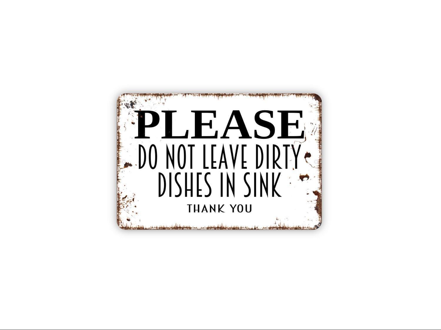 Please Do Not Leave Dirty Dishes in Sink Thank You Sign - Kitchen Clean ...