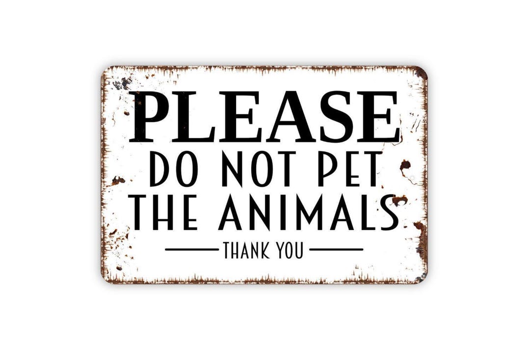 Please Do Not Pet the Animals Sign – Farm Zoo Petting Area Safety ...