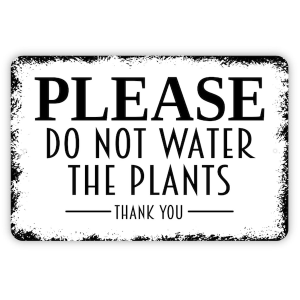 Do Not Water Plants Sign - Etsy