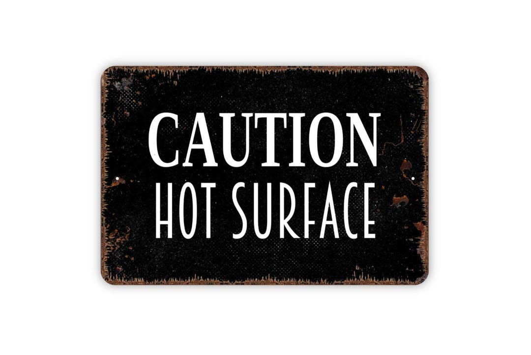 Caution Hot Surface Sign | Rustic Safety Wall Decor | Kitchen or ...