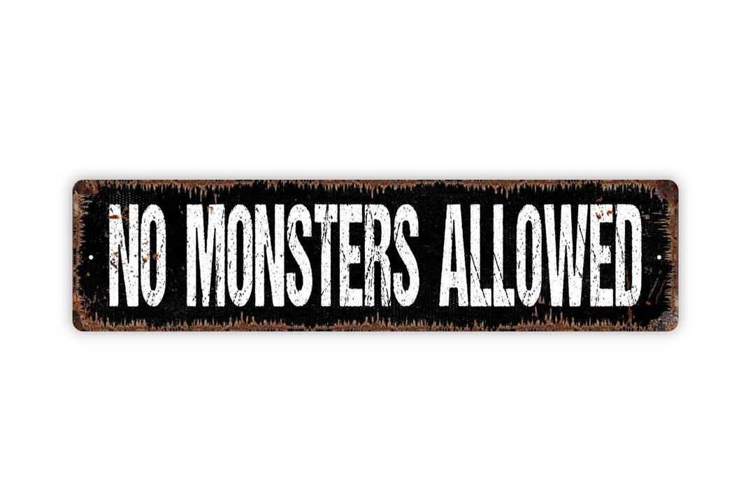 No Monsters Allowed Sign Sasquatch Big Foot Spook Scary - Etsy