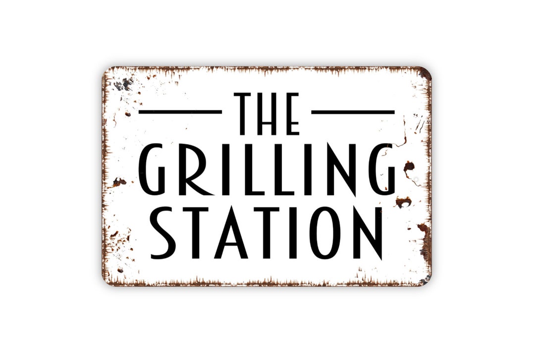 The Grilling Station Sign - Grill BBQ Barbecue Smoke Shack Metal Sign ...