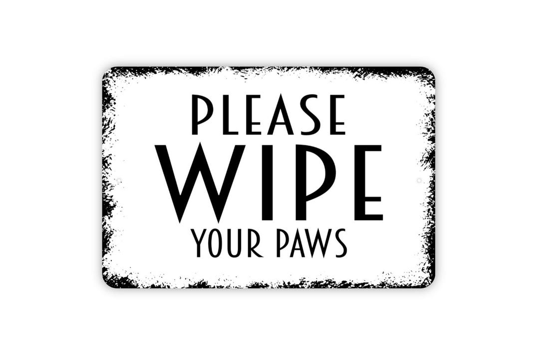 Please Wipe Your Paws Sign, Metal Sign, Farmhouse Contemporary Modern ...
