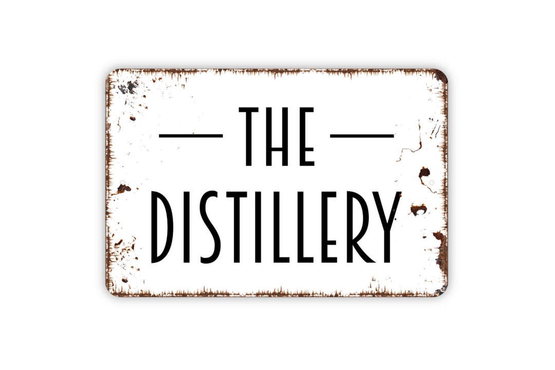 The Distillery Sign, Metal Sign, Farmhouse Contemporary Modern Wall ...