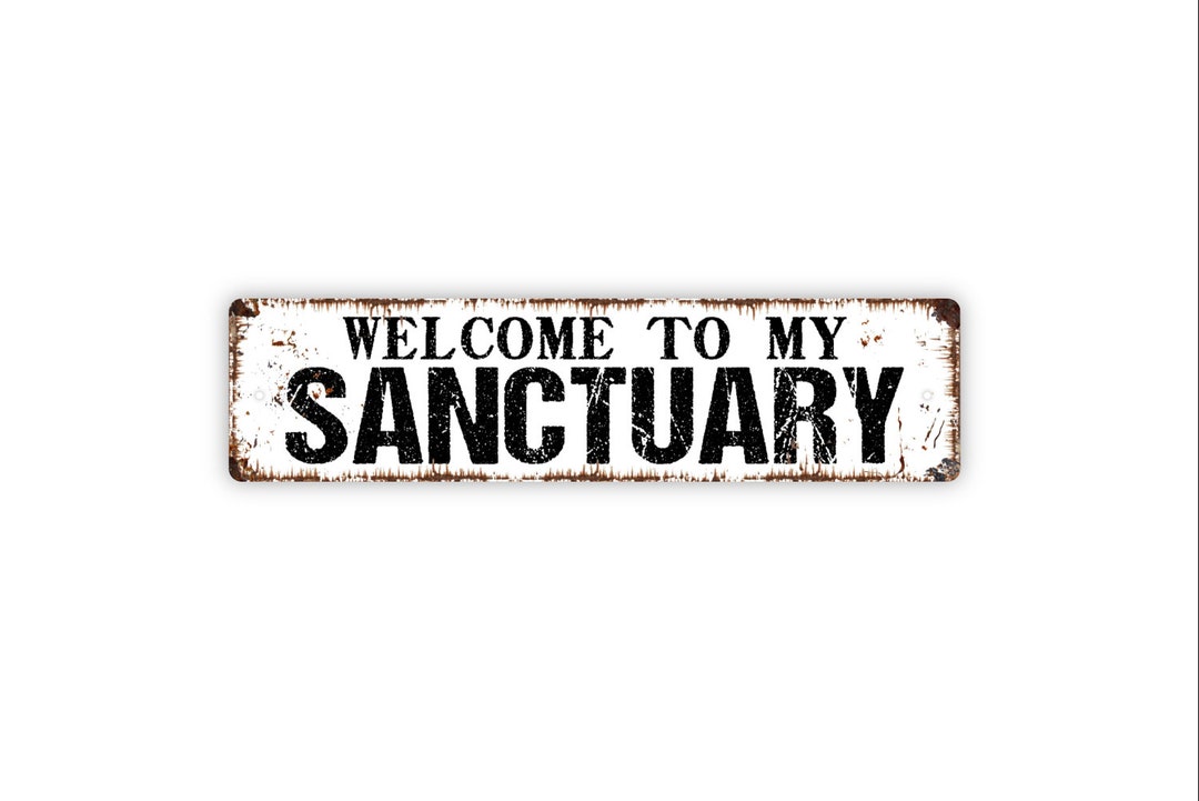 Welcome to My Sanctuary Sign - Rustic Street Metal Sign or Door Name ...