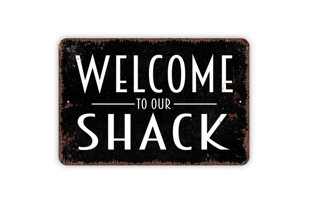 Welcome to Our Shack Sign - Metal Wall Art - Indoor or Outdoor - Etsy