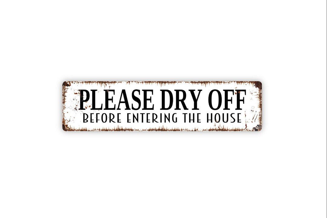 Please Dry off Before Entering the House Sign - Swimming Pool Rustic ...