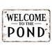 Welcome to the Pond Sign Metal Sign Farmhouse Contemporary - Etsy