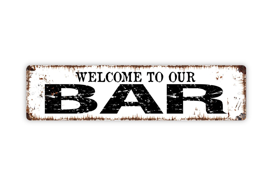 Welcome to Our Bar Metal Sign Farmhouse Custom Rustic Street - Etsy