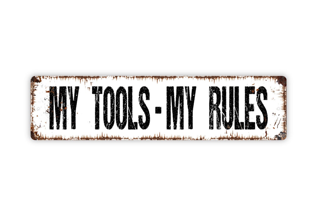 My Tools My Rules Sign Funny Workshop Garage Man Cave Tool - Etsy