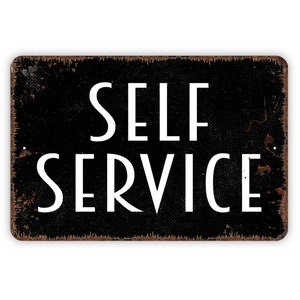 Self Service Sign - Metal Indoor or Outdoor Wall Art - Etsy