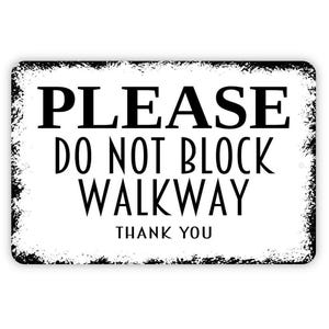 Please Do Not Block Walkway Thank You Sign | Pedestrian Access Notice ...