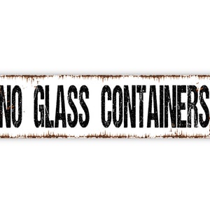 No Glass Containers Sign - Rustic Metal Street Sign or Door Name Plate ...