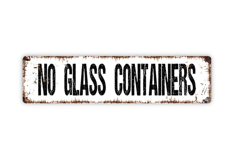 No Glass Containers Sign Rustic Metal Street Sign or Door - Etsy