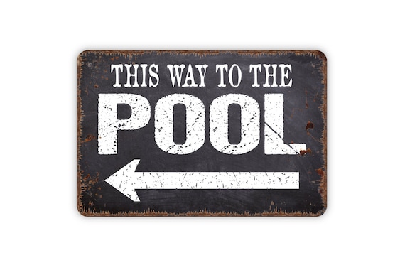 This Way to the Pool With Right or Left Arrow Metal Sign | Etsy