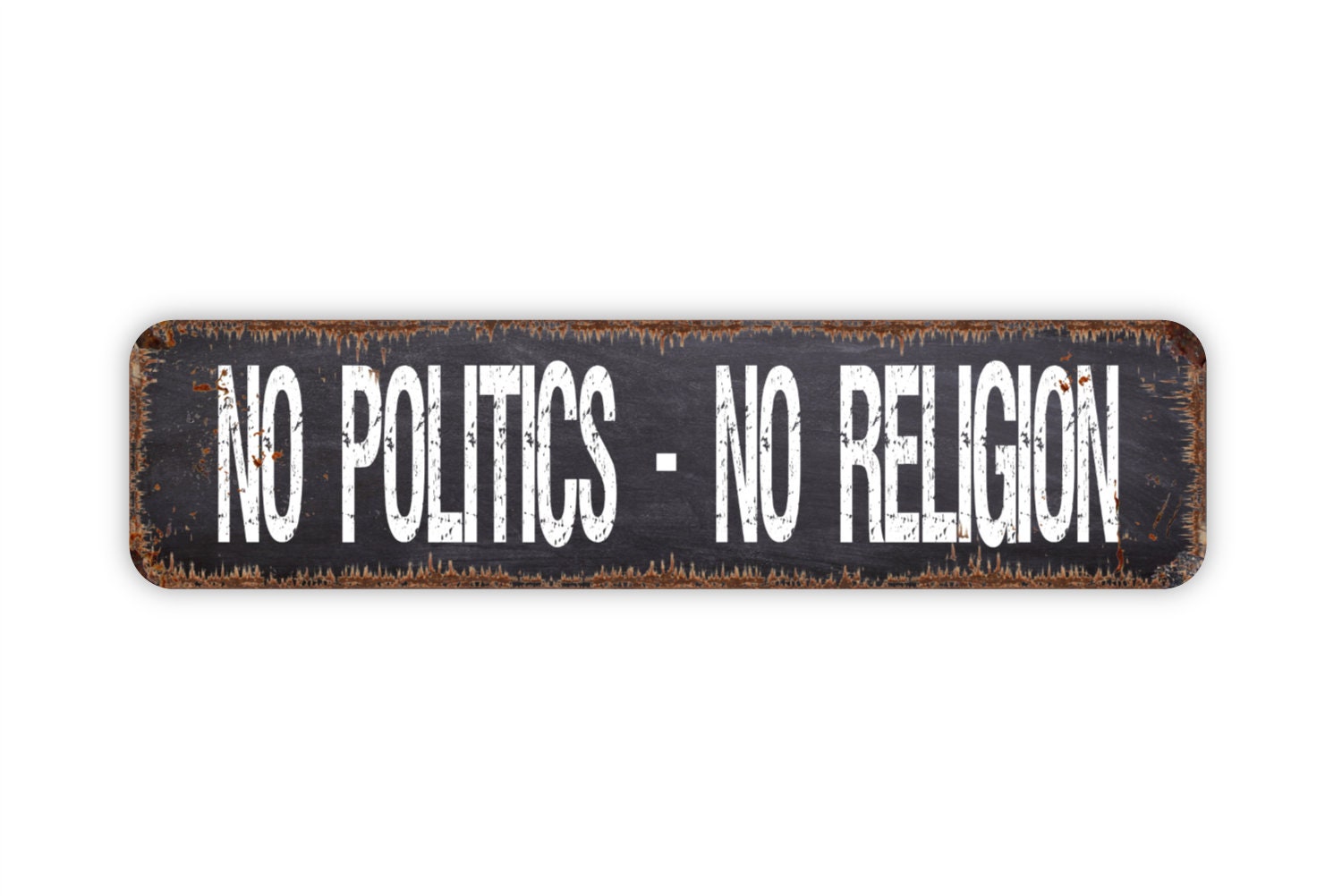 No Politics No Religion Sign No Soliciting Funny Rustic | Etsy