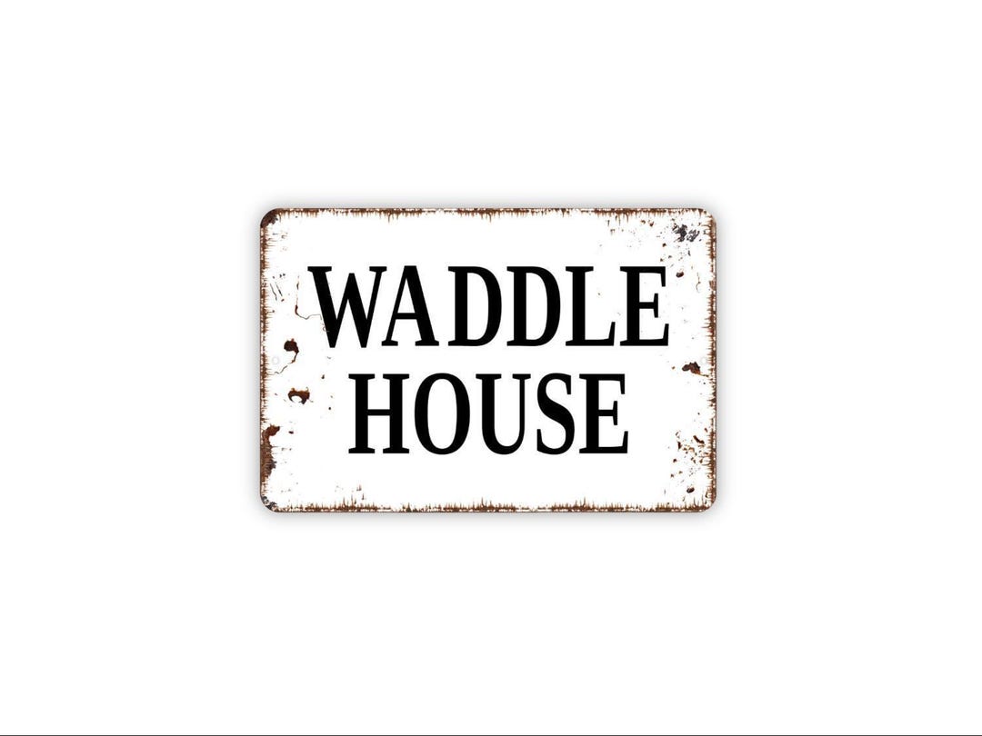Waddle House Sign – Funny Chicken Coop or Hen House Metal Sign, Farm ...