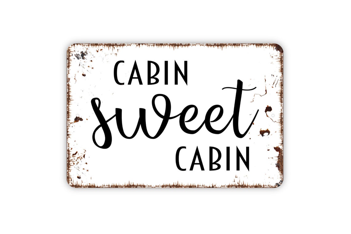 Cabin Sweet Cabin Sign Metal Sign Farmhouse Contemporary - Etsy