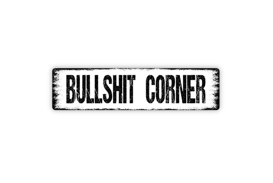 Bullshit Corner Sign - Funny Bar Pub Home Small Talk Friends Vinyl ...