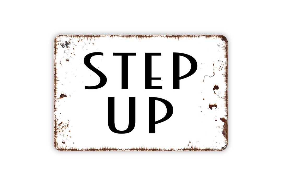 Step up Sign - Watch Your Step Warning Metal Indoor or Outdoor Wall Art ...