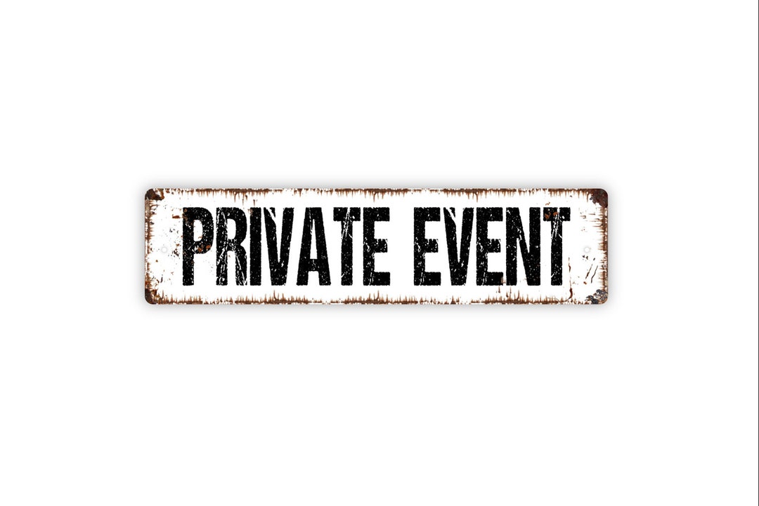Private Event Sign - Welcome to Our House Party VIP Access Rustic ...