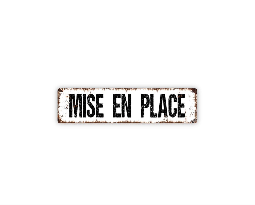 Mise En Place Sign | Metal Kitchen Wall Decor for Home Kitchen, Chef ...