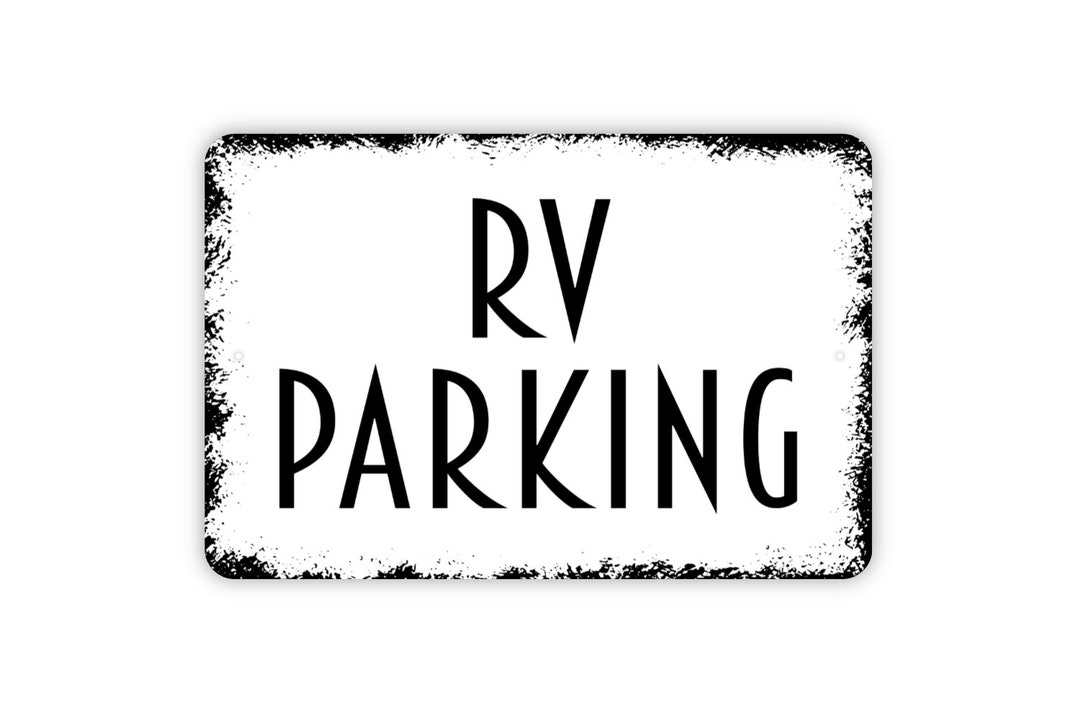 RV Parking Sign - Camper Travel Trailer Reserved for Motorcoach Metal ...