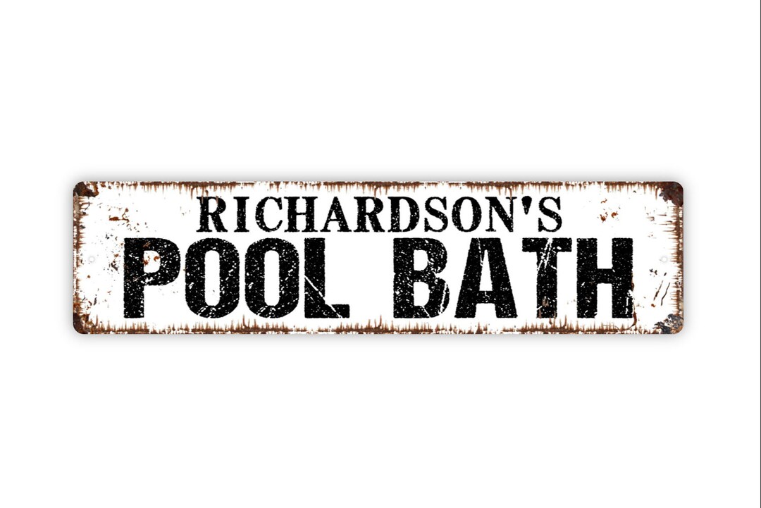 Personalized Pool Bath Sign, Custom Metal Sign, Rustic Street Sign or ...
