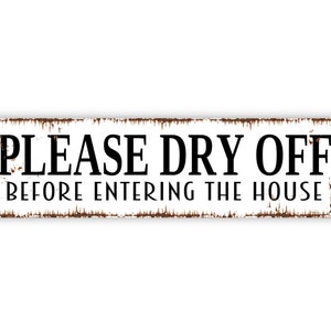 Please Dry off Before Entering the House Sign - Swimming Pool Rustic ...