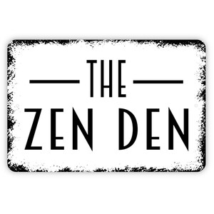 The Zen Den Sign Metal Indoor or Outdoor Wall Art - Etsy