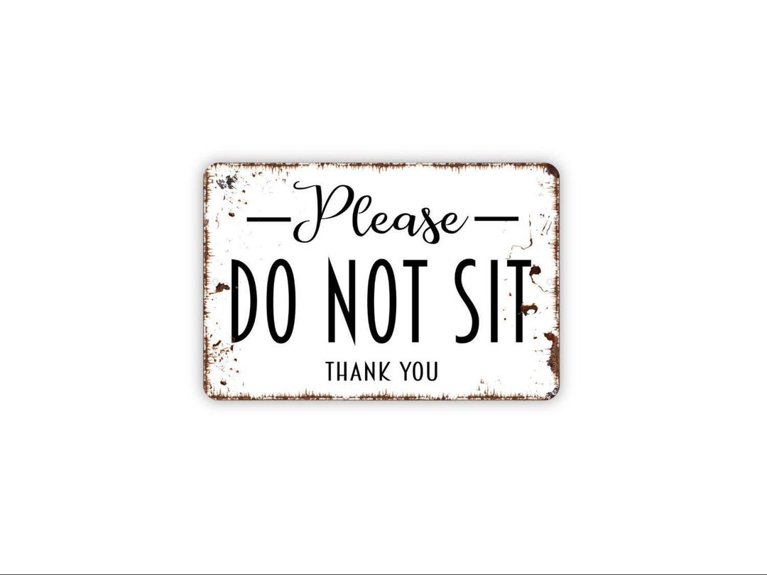 Please Do Not Sit Thank You Sign | Seating Restriction Courtesy Notice ...