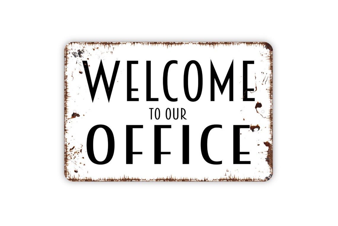 Welcome to Our Office Metal Sign Business Work Place Sign - Etsy