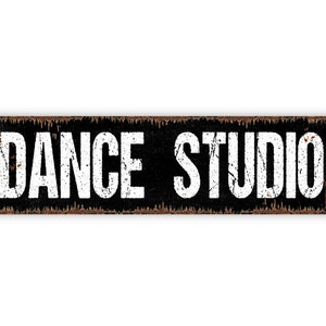Dance Studio Sign - Dance Academy School Company Rustic Street Metal ...