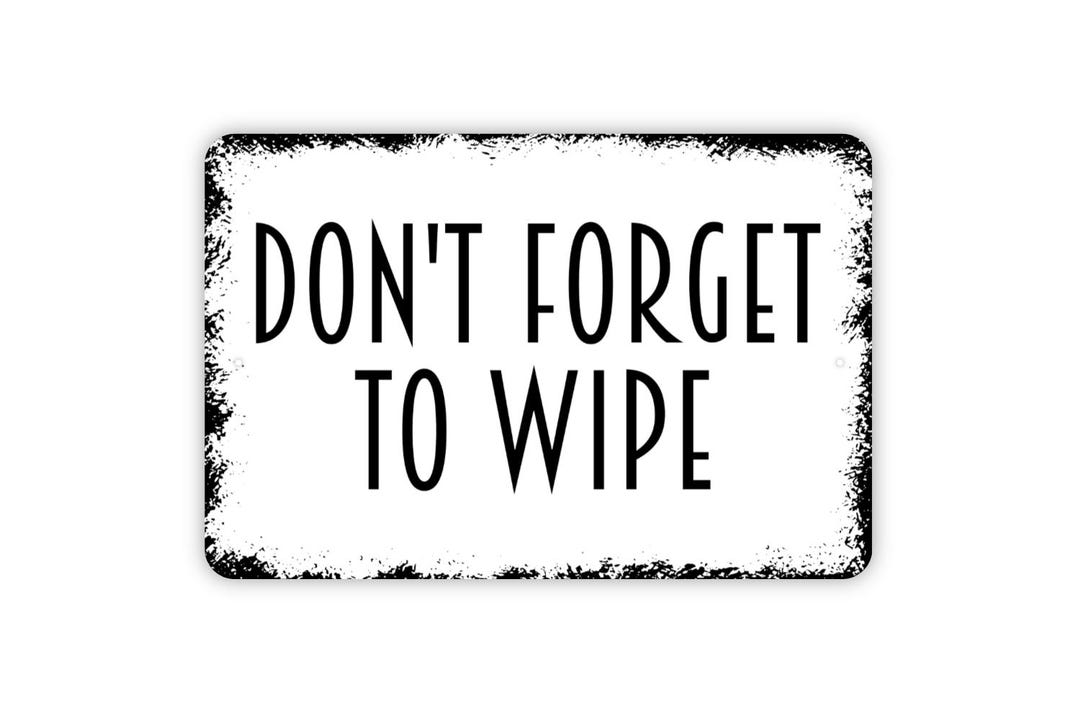Don't Forget to Wipe Sign, Funny Bathroom Metal Sign, Farmhouse ...