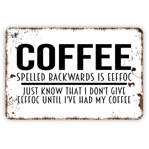 Coffee Spelled Backwards is Eeffoc Sign - Etsy