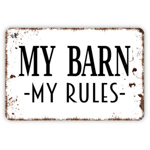 My Barn My Rules Sign - Metal Sign, Farmhouse Contemporary Modern Wall ...