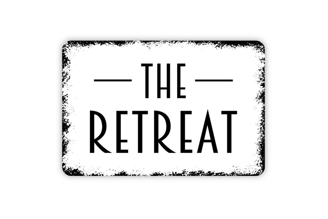 The Retreat Sign - Metal Wall Art - Indoor or Outdoor - Etsy