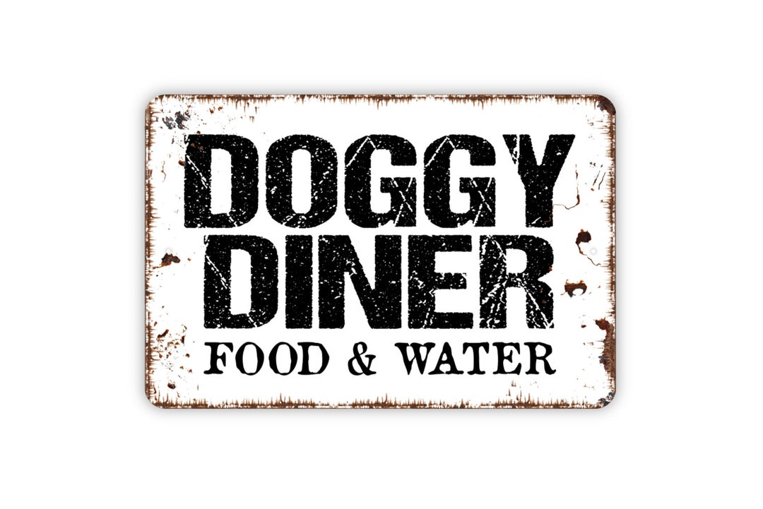Doggy Diner Food and Water Sign - Dog Meal Metal Wall Art - Indoor or ...