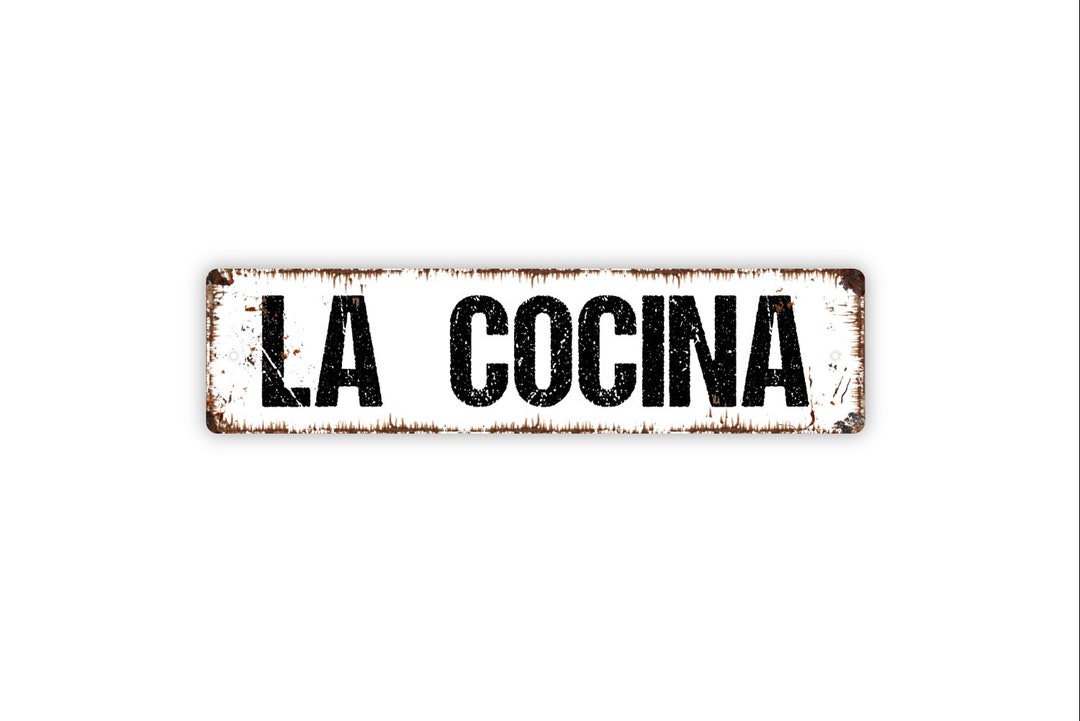 La Cocina Sign - Kitchen Pantry Dinner Rustic Metal Street Sign or Door ...