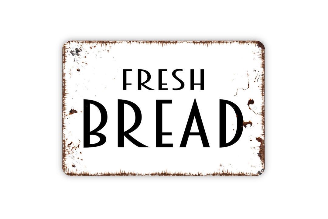 Fresh Bread Sign, Bakery Kitchen Pantry Metal Sign, Farmhouse ...